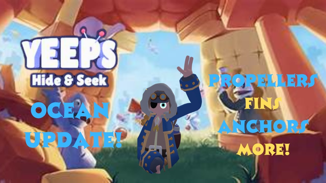 Yeeps Hide and Seek OCEAN UPDATE! - YouTube