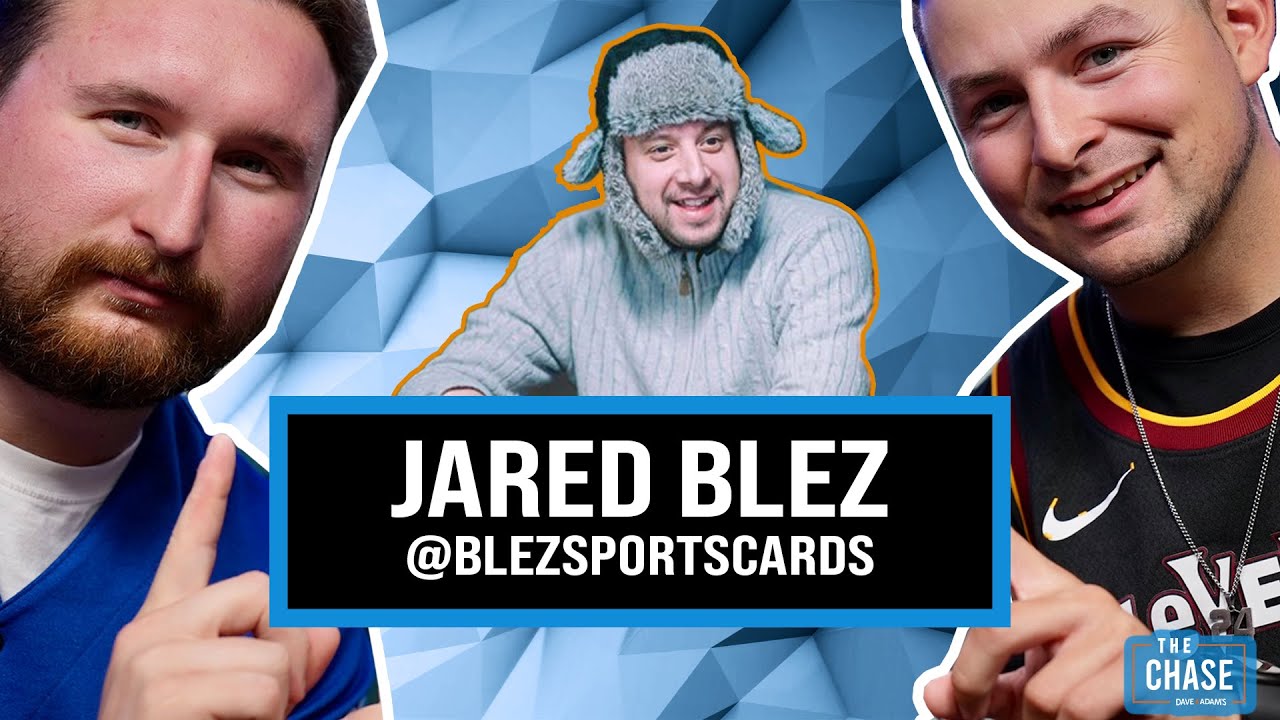 The Chase Ep.73 | Special Guest: Jared Blez of @BlezSportsCards - YouTube
