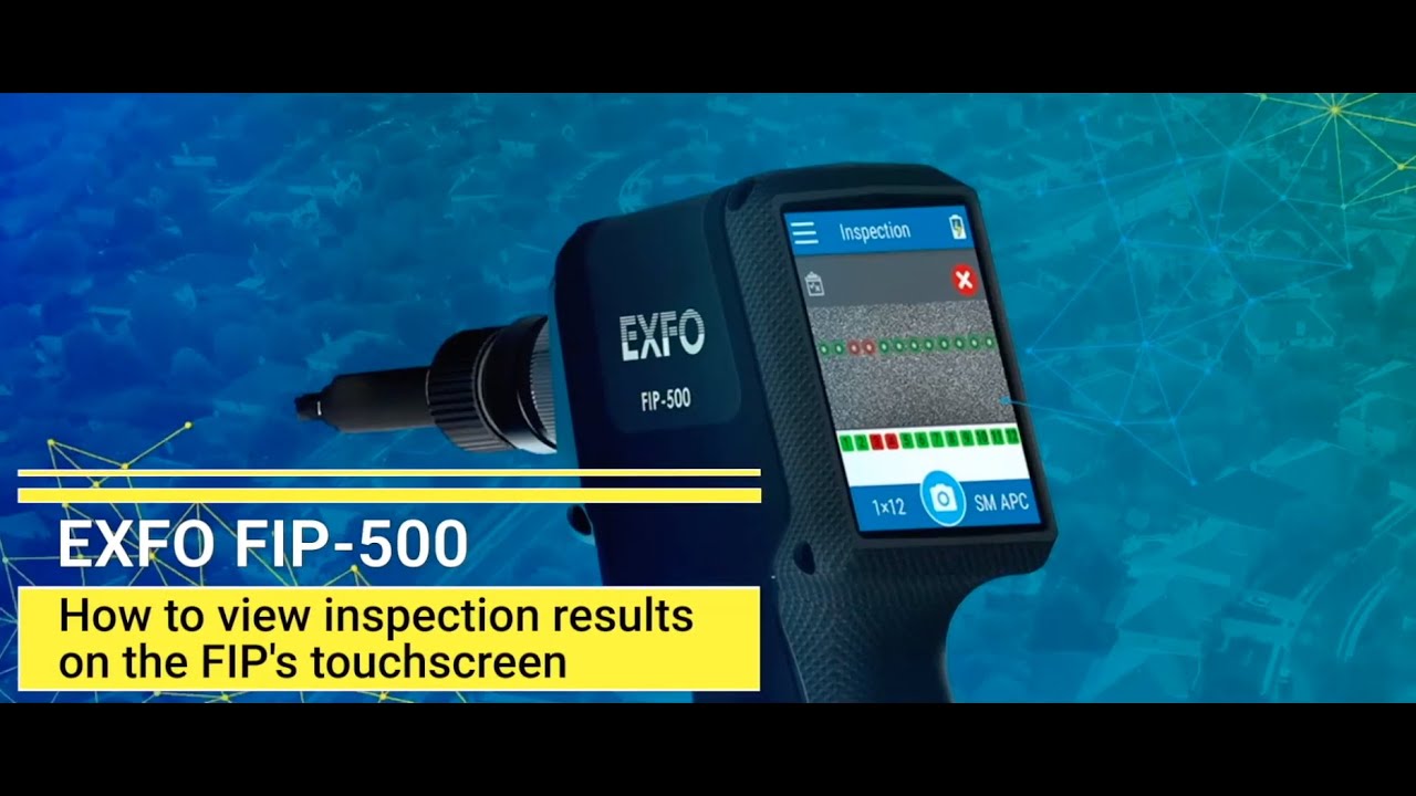 EXFO FIP 500 How to view inspection screen - YouTube