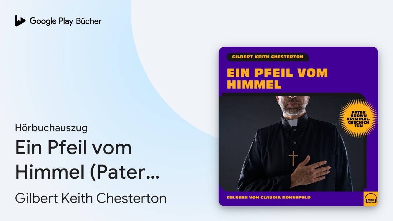 „Ein Pfeil vom Himmel (Pater Brown…“ von Gilbert Keith Chesterton ...