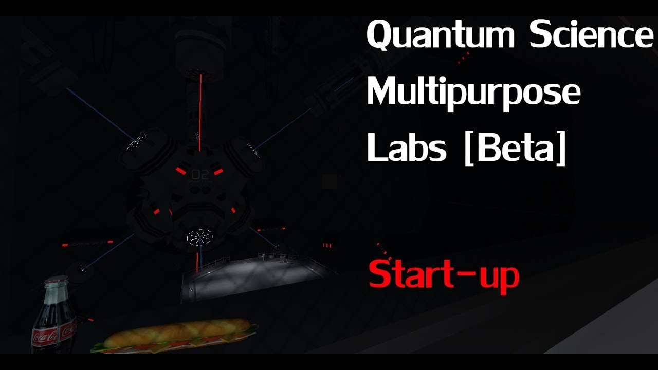 I Am Back *not really* | Quantum Science Multipurpose Labs [B E T A ...