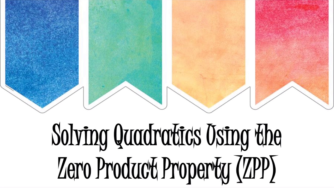 Introduction to the Zero Product Property (ZPP) - YouTube