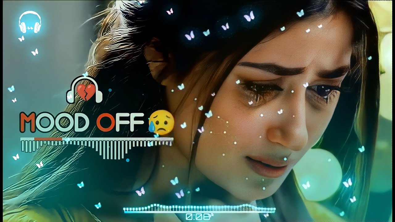 Mood Off Song 😥 Mashup // Sad Song 💔/ Song / Emotional Mashup 💔 Broken ...