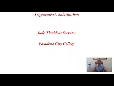Calculus 5B Video 14 Trigonometric Substitutions - YouTube