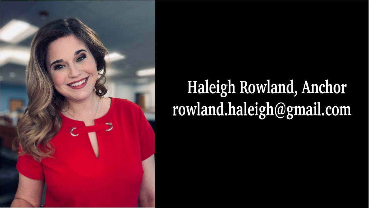 Haleigh Rowland Anchor Reel May 2020 - YouTube