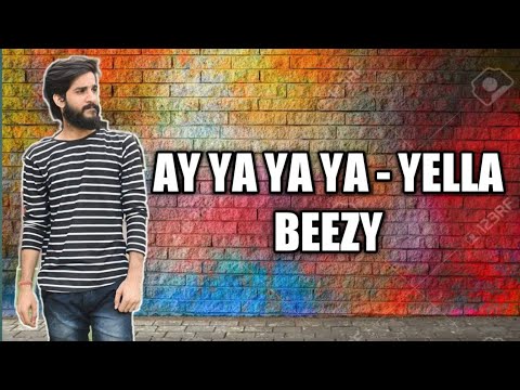 Yella Beezy - Ay Ya Ya Ya ft. Ty Dolla $ign || Harshita Gautam ...