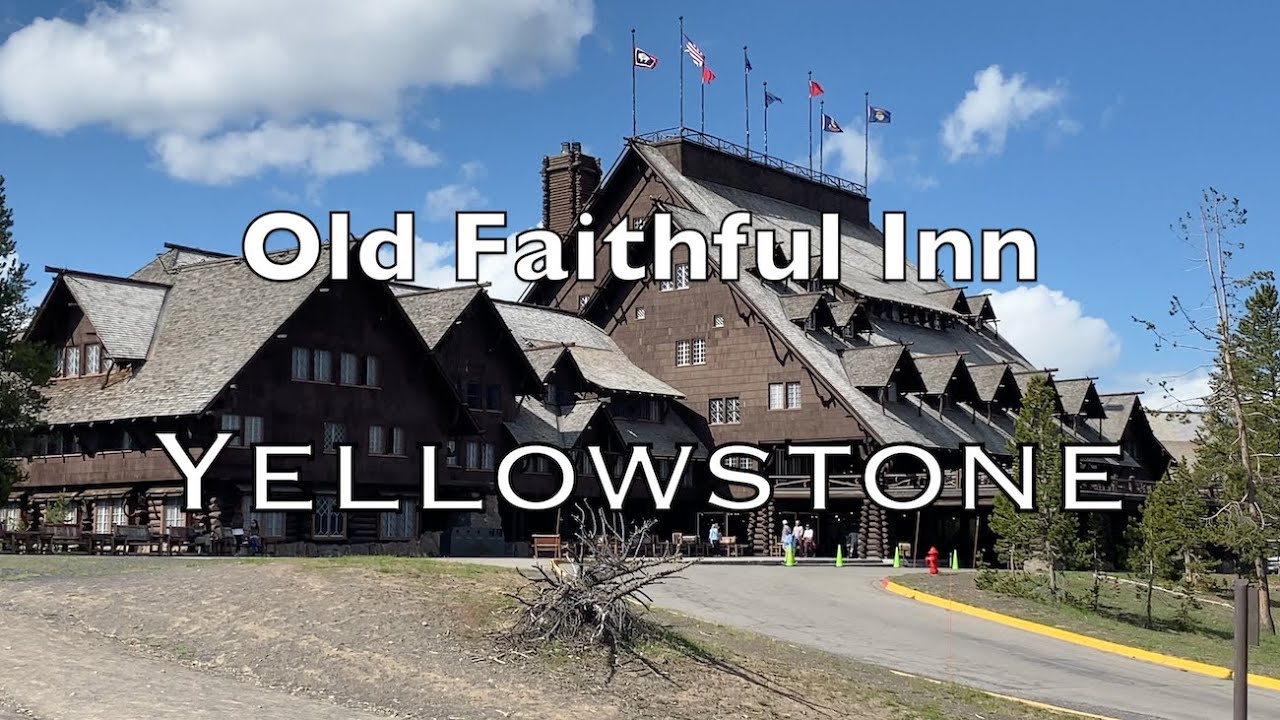 Historic Old Faithful Inn | Yellowstone National Park | RV Adventures ...