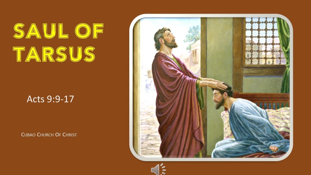 SAUL OF TARSUS Acts 9 9 17 YouTube