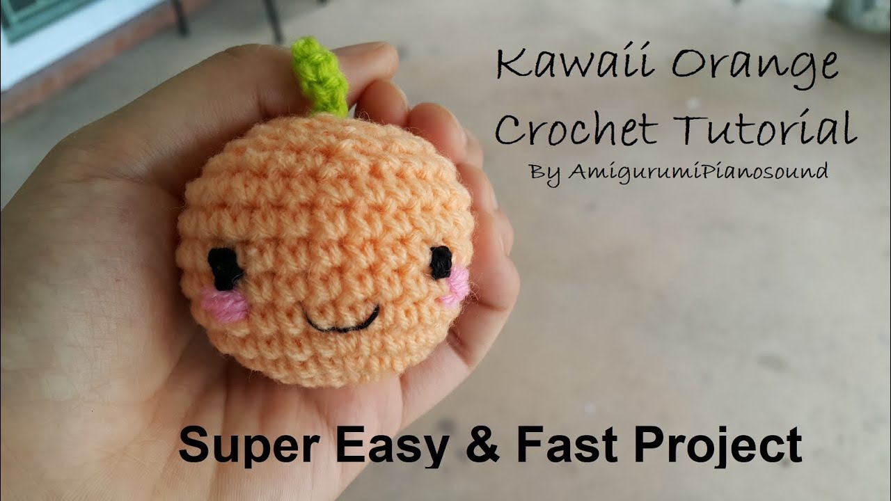 Easy Orange Crochet Tutorial - YouTube