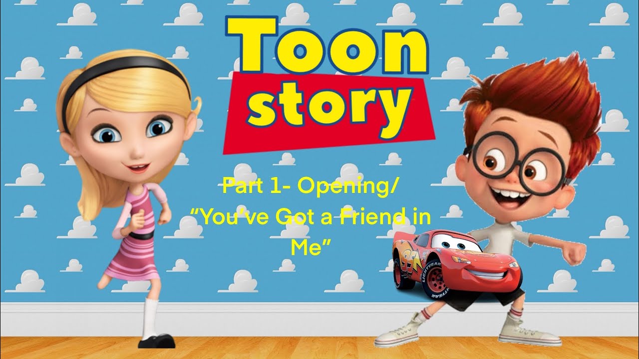 Toon Story Part 1 - Opening/“You’ve Got a Friend in Me” - YouTube