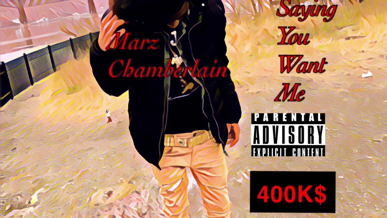 Marz Chamberlain- Saying You Want Me™️ - YouTube