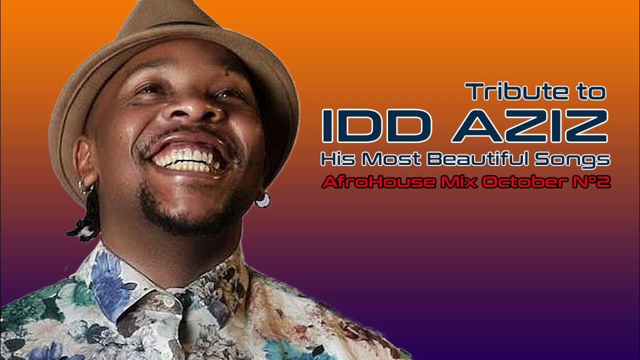 Tribute to IDD AZIZ His Most Beautiful Songs Afro House Mix October 2023 N°2 - YouTube