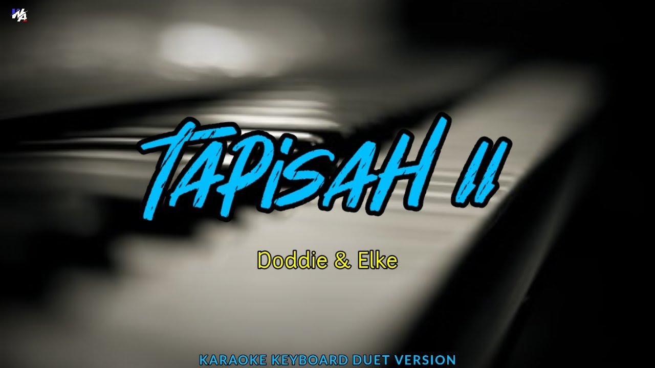 TAPISAH 2 (Doddie & Elke) | Lagu Ambon | Karaoke Duet Keyboard Version ...