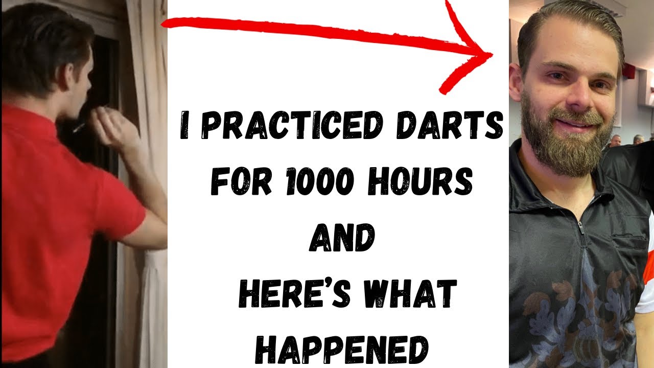 I practiced darts for 1000 hours and here’s what happened! What I have ...