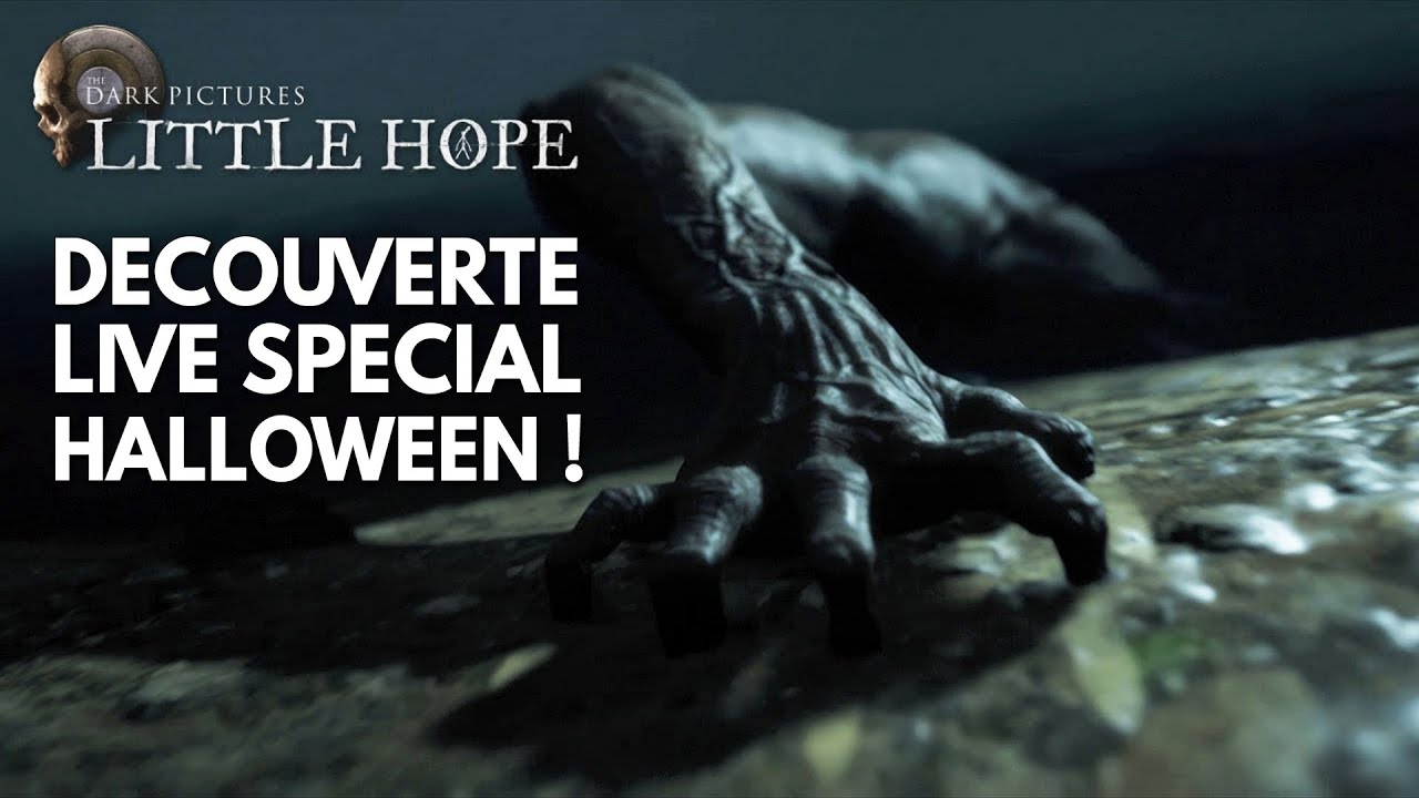 Little Hope Gameplay FR : Découverte, Live spécial Halloween ! - YouTube