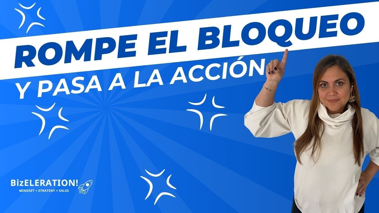 como romper el bloqueo y pasar a la accion - YouTube