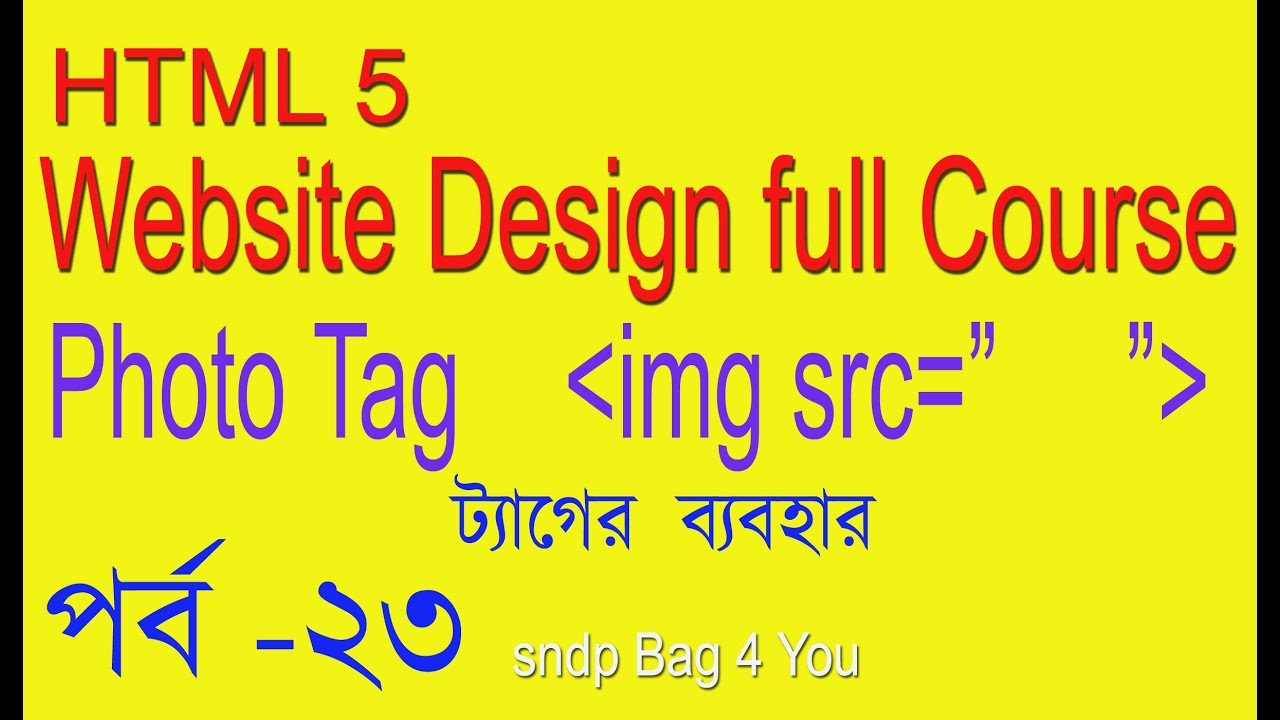 HTML BANGLA TUTORIAL FULL COURSE (WEB SITE DESIGN) how to use photo in ...