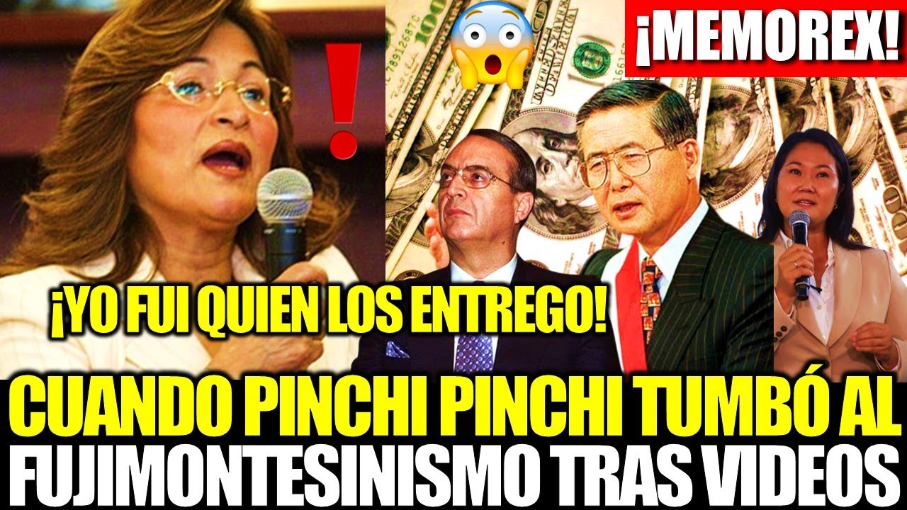 ¡MEMOREX! CUANDO PINCHI PINCHI TUMBO A LA MAFI4 FUJIMONTESINISTA TRAS ...