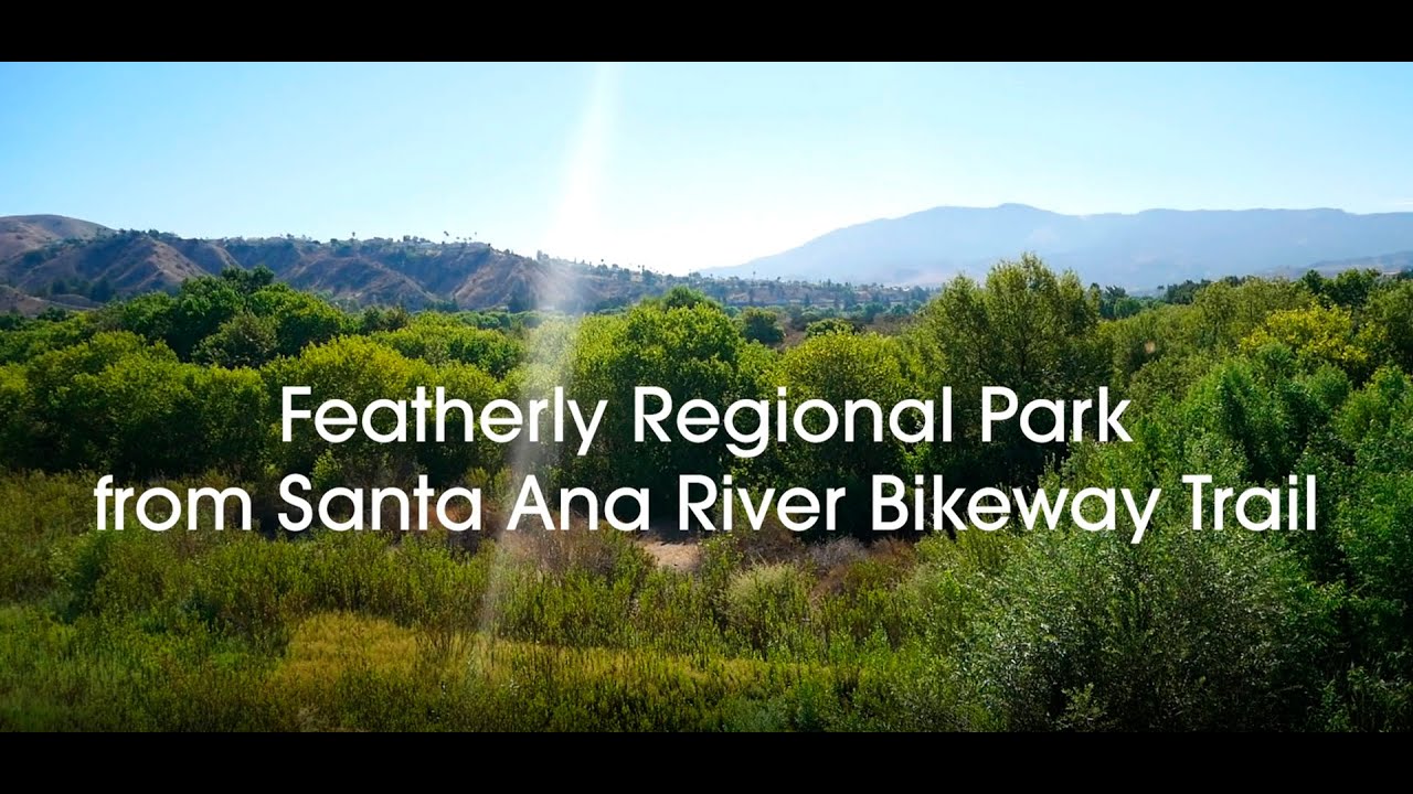 Featherly Regional Park and Yorba Regional Park - YouTube