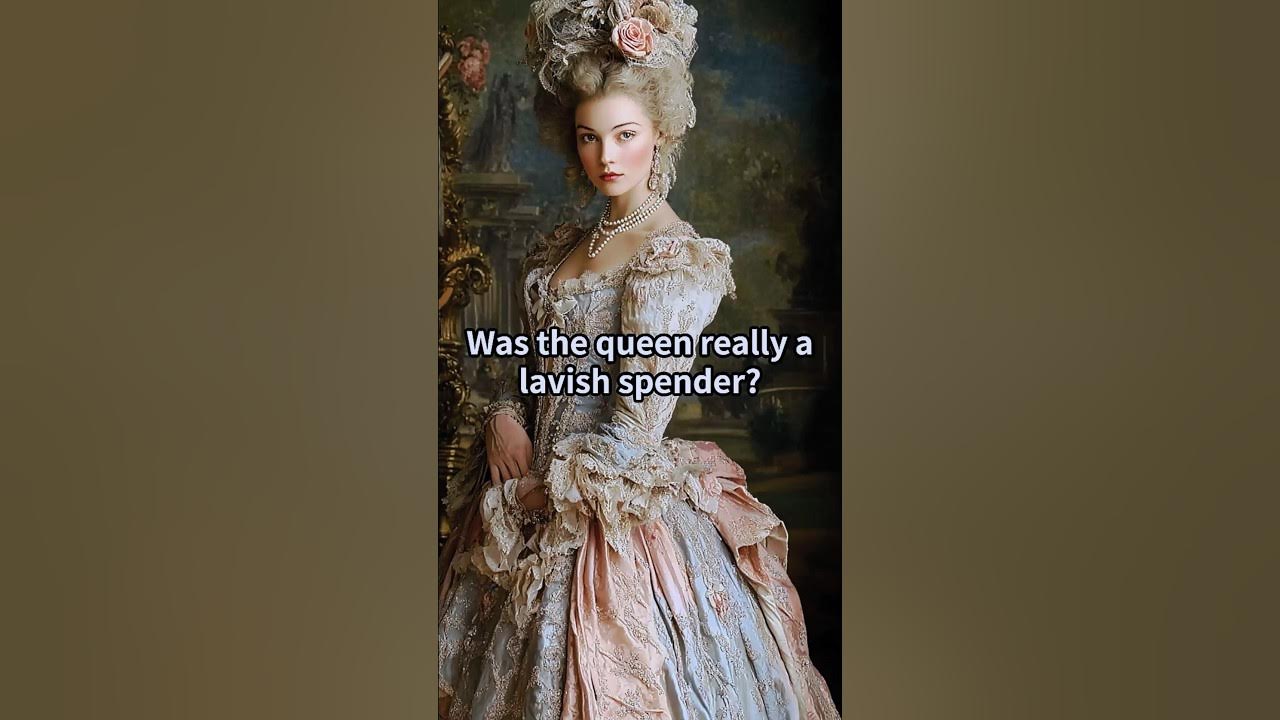 Was The Queen Really A Lavish Spender Marie Antoinette Marieantoinette Frenchrevolution