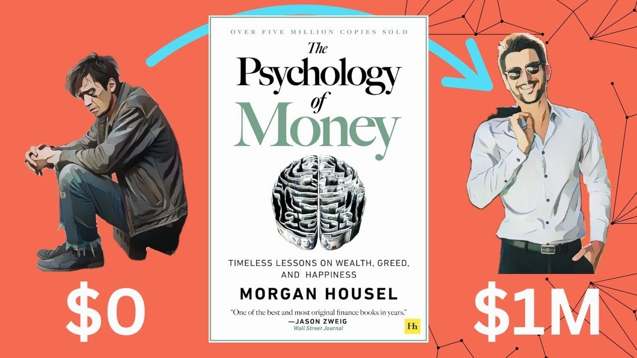 The Psychology of Money Summary (Morgen Housel) - How to Get Rich (and ...