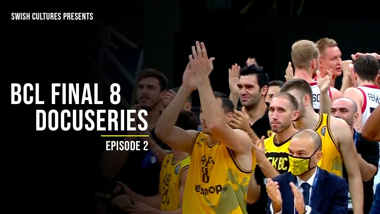 Basketball Champions League Final 8 Docuseries | Episode 2 - YouTube