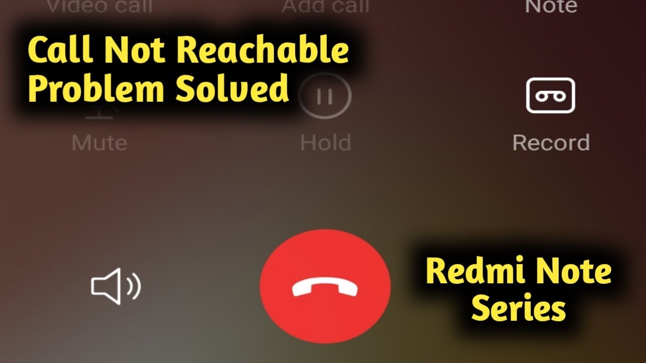 Fix Call Not Reachable Problem in Redmi Note 4, 5, 6, 7, 11, 12, Pro ...