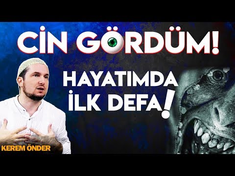 CİN GÖRDÜM! - Hayatımda ilk defa! / Kerem Önder