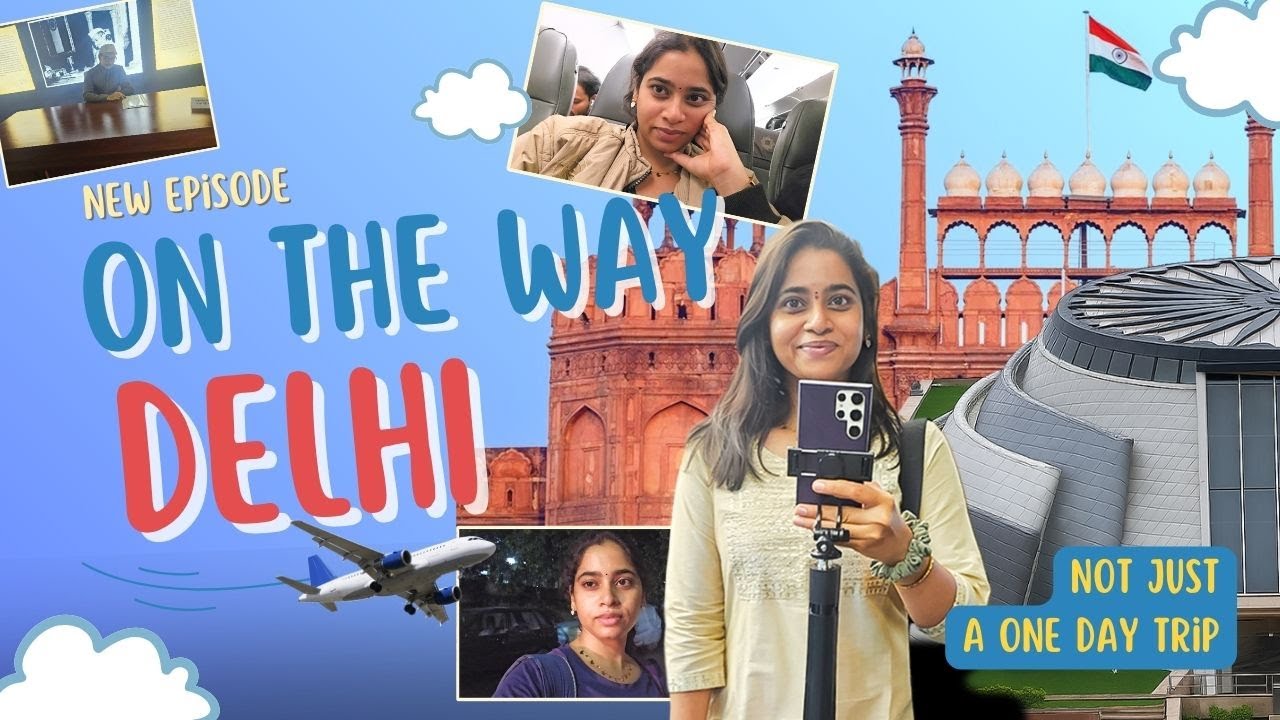 Delhi Diaries | Day 1 – Exploring the Heart of India 🇮🇳 - YouTube