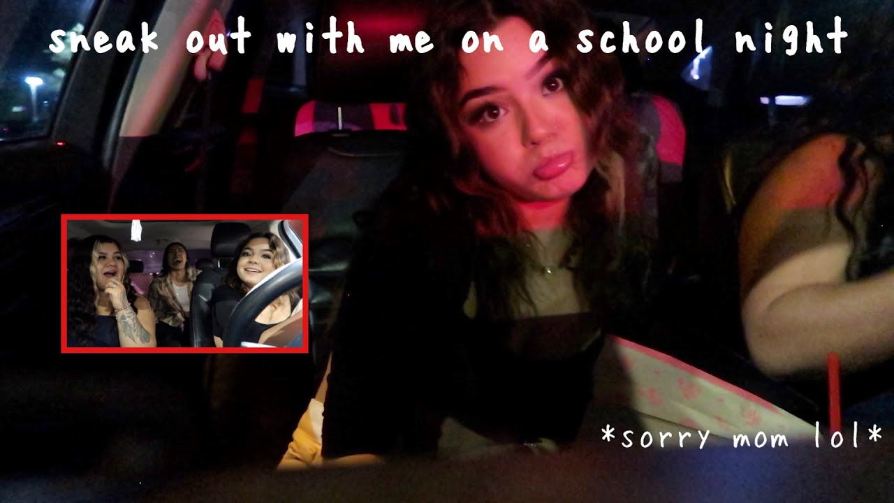 SNEAKING OUT ON A SCHOOL NIGHT! (gone righttt) - YouTube