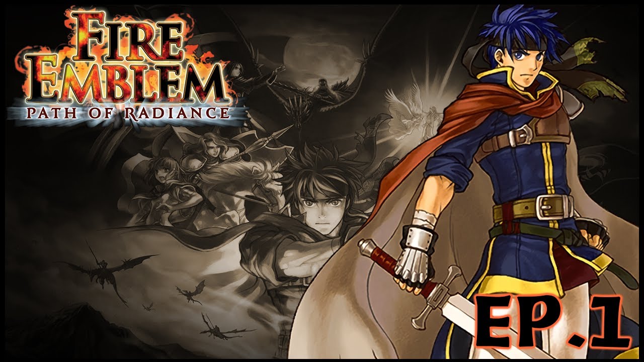 "A Mercenary's TALE!" | Fire Emblem: Path of Radiance | Ep.1 - YouTube