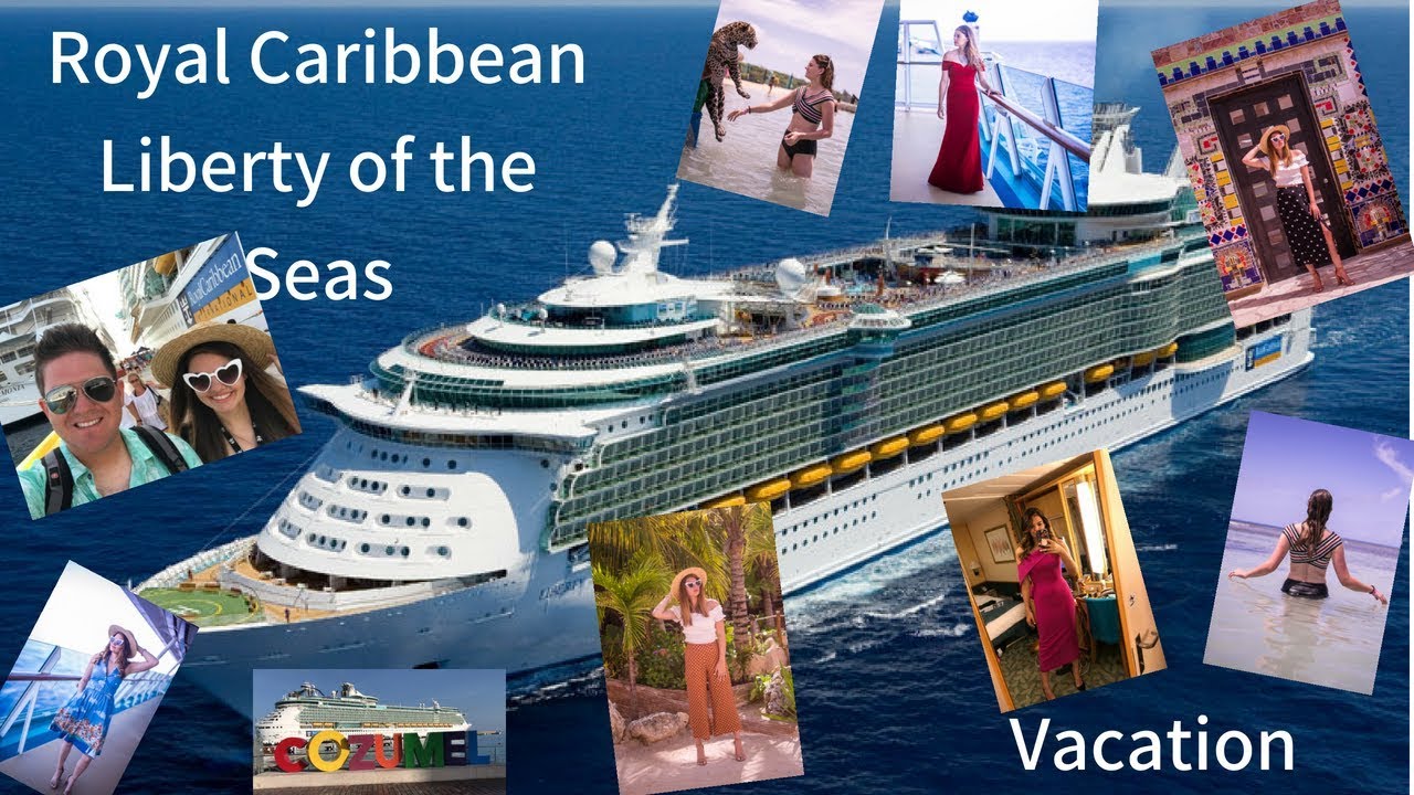 Royal Caribbean Vacation Onboard Liberty of the Seas - YouTube