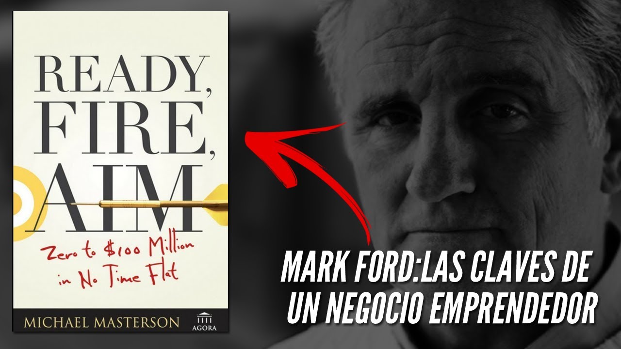 Mark Ford: Listos, Fuego, Apunten - Las claves de un "negocio ...