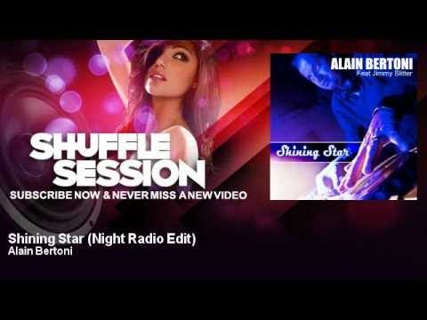 Alain Bertoni - Shining Star - Night Radio Edit - feat. Jimmy Slitter ...
