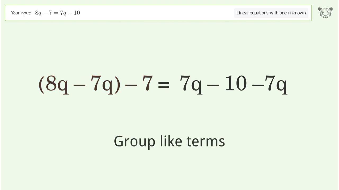 Linear equation with one unknown: Solve 8q-7=7q-10 step-by-step ...