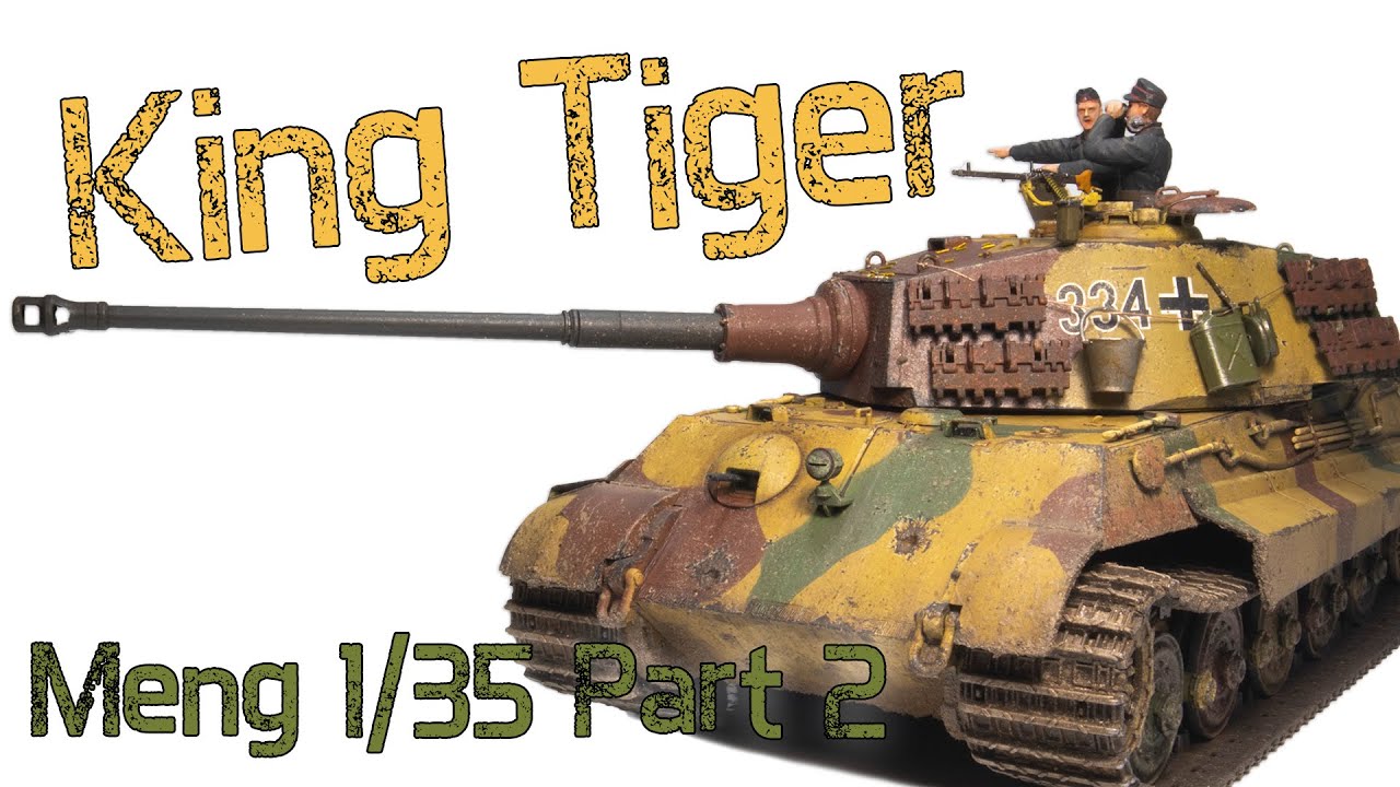 King Tiger - Part 2 Painting/Weathering - Meng 1/35 Tank Model Build ...