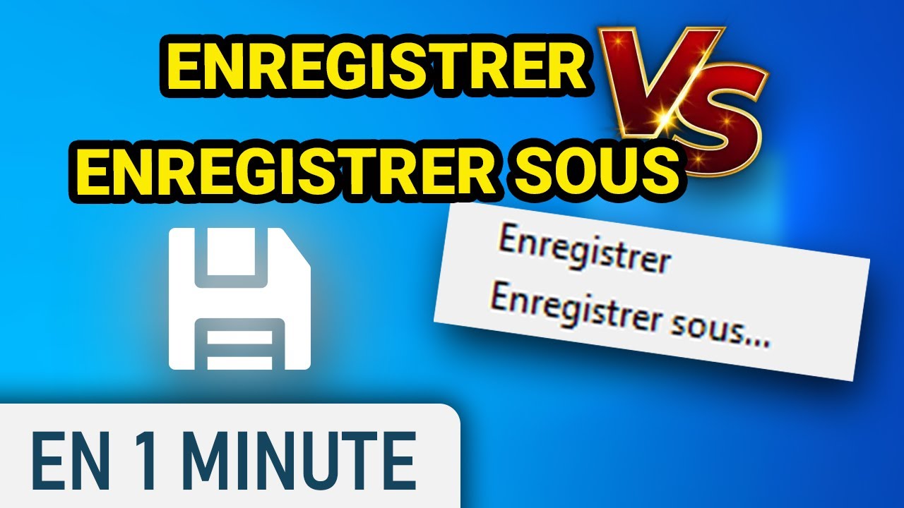 Différences entre Enregistrer et Enregistrer Sous - YouTube