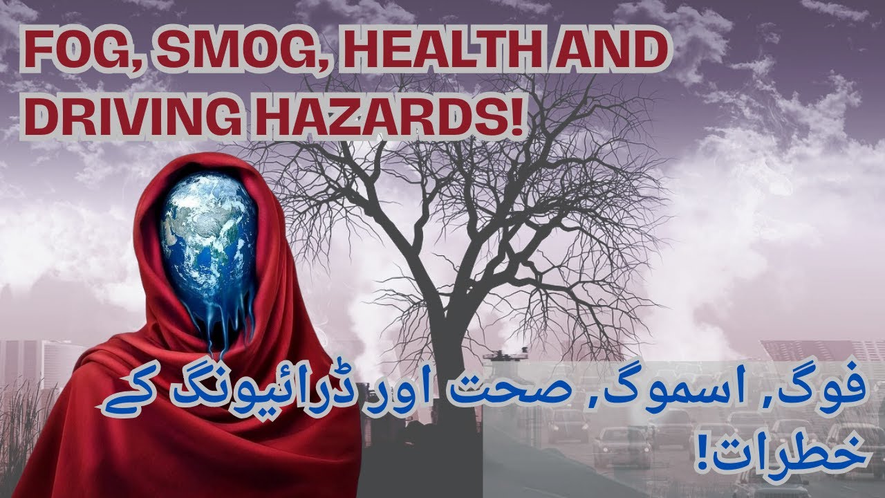 Fog | Smog | Health | and | Driving | Hazards - YouTube