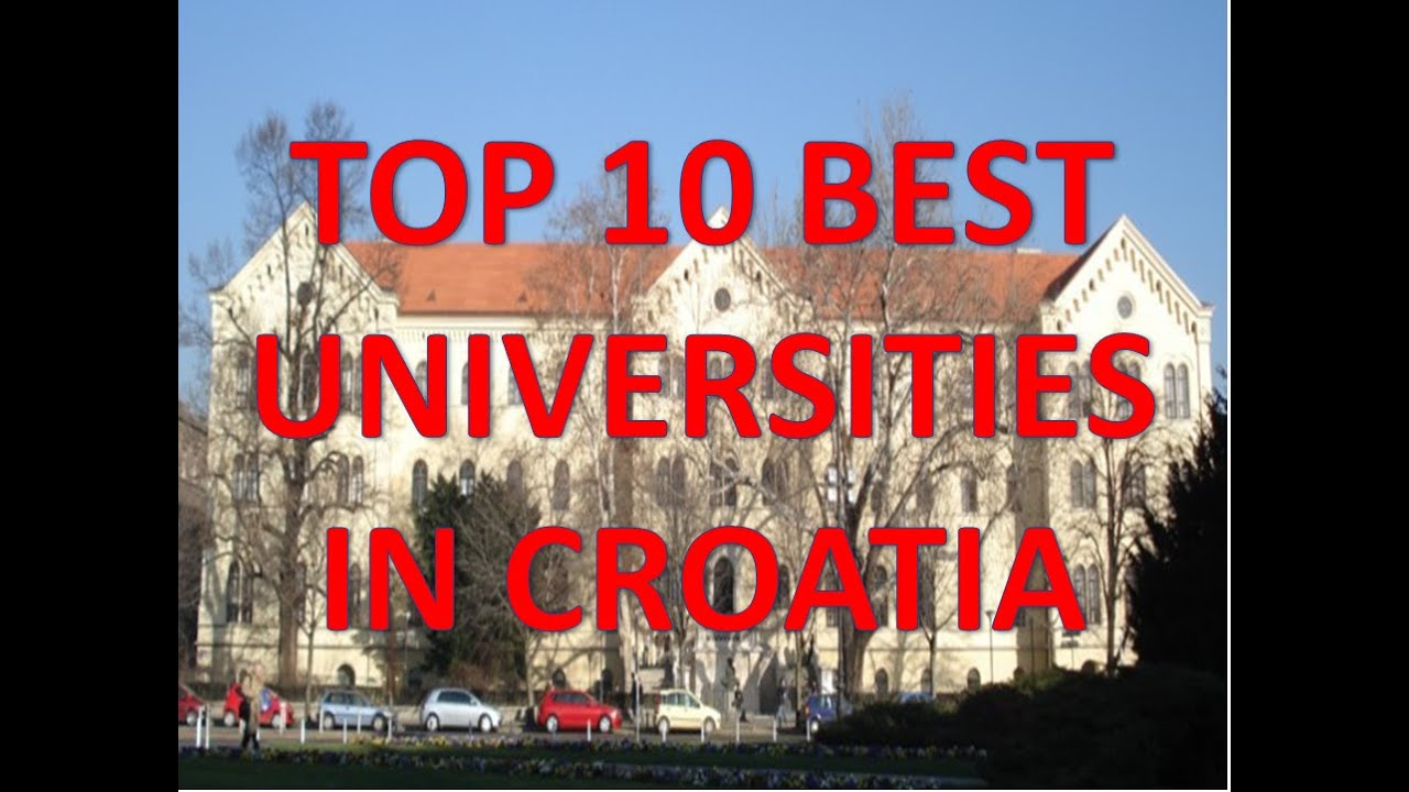 Top 10 Best Universities In Croatia/Top 10 Mejores Universidades De ...