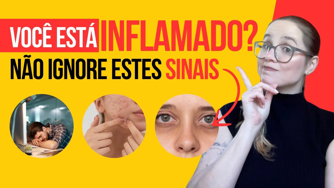 4 sinais de corpo inflamado e O QUE FAZER? - YouTube