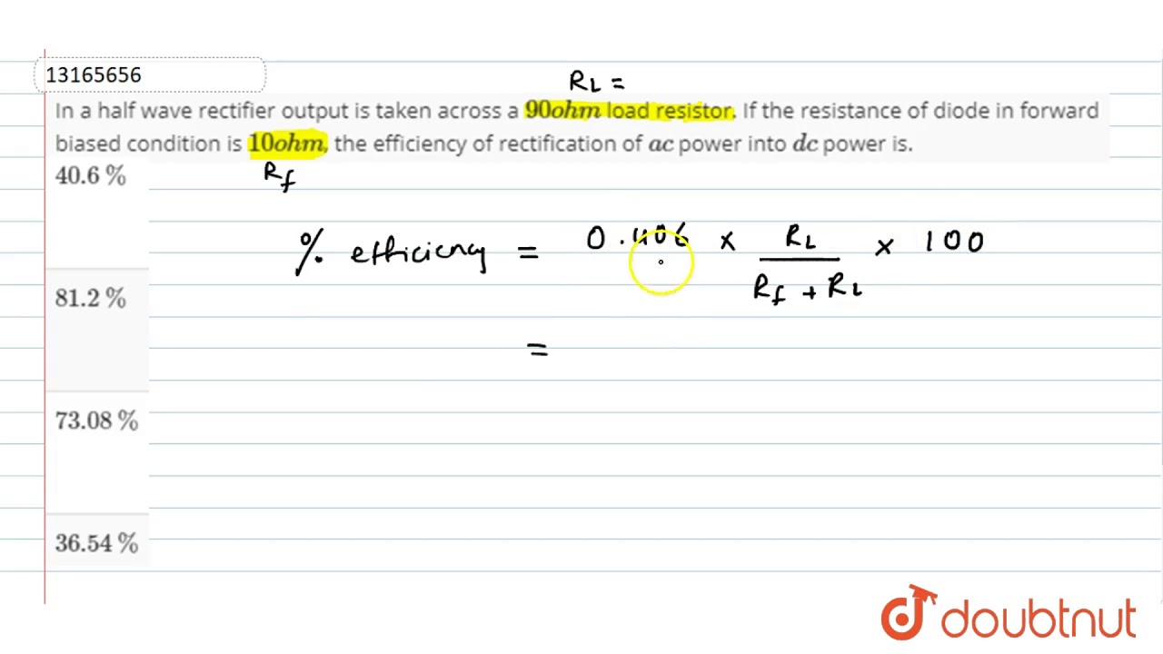 In a half wave rectifier output is taken across a `90 ohm` load ...