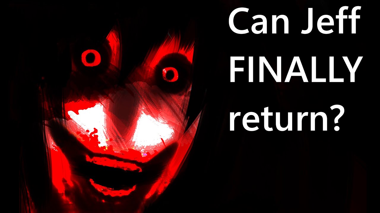The Rise and Fall (and Rise?) of Jeff the Killer: A Retrospective - YouTube