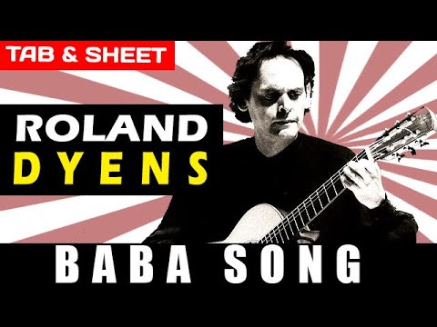 Baba Song (No 42 of 100 de Dyens) by Roland Dyens [PDF + Guitar Pro + MIDI]