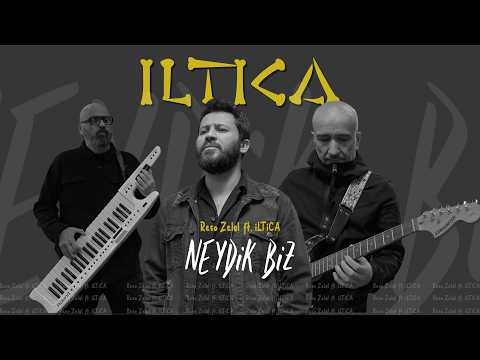 REŞO ZELAL feat İLTİCA / NEYDİK BİZ /SOZ-MUZIK OZAN EMEKCI : Video © 2026