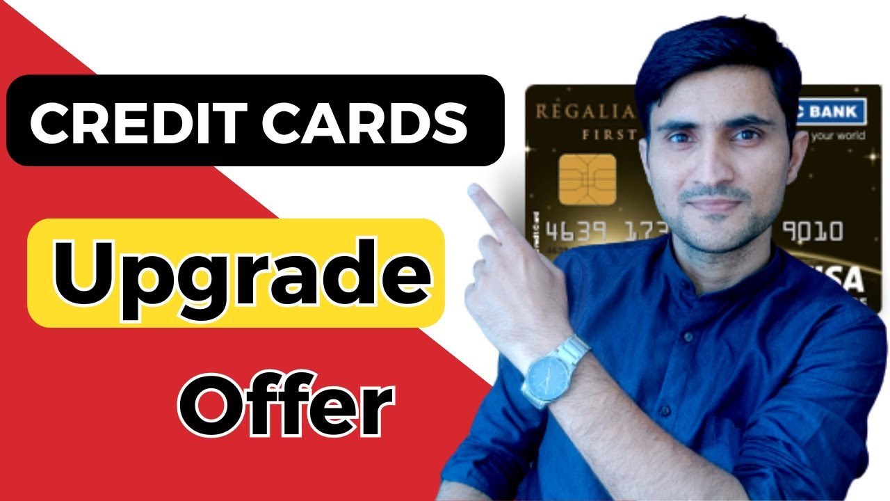 Credit Card Upgrade Offer By Bank - YouTube