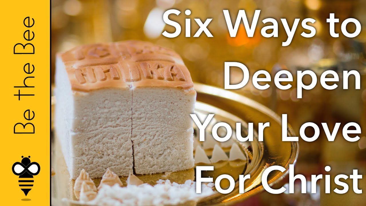 Be the Bee # 74 | Six Ways to Deepen Your Love for Christ - YouTube