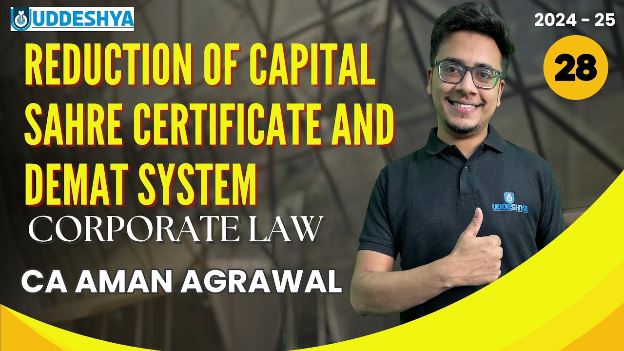 #28 REDUCTION OF CAPITAL SAHRE CERTIFICATE AND DEMAT SYSTEM | CORPORATE ...