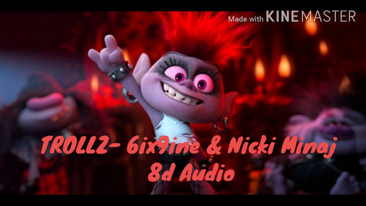 🎵TROLLZ-6ix9ine ft Nicki Minaj 8d Audio🎶 - YouTube