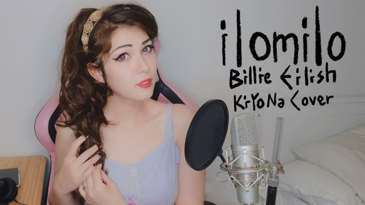 ilomilo - Billie Eilish (KiYoNa Cover) - YouTube Music