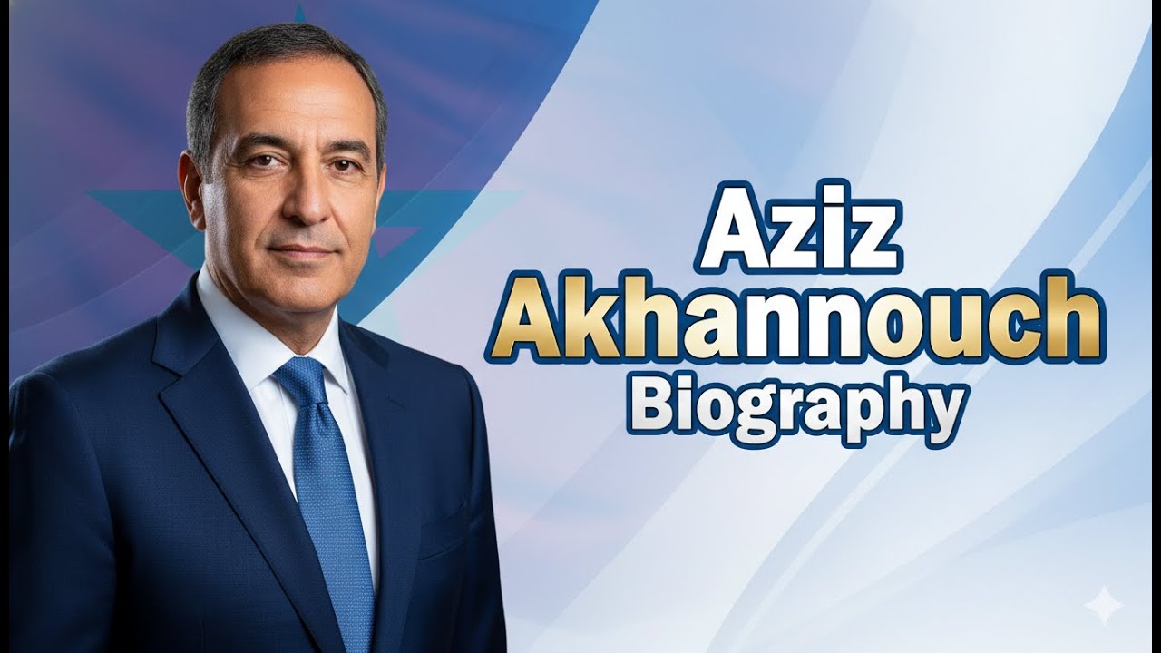 Aziz akhannouch biography in English | President of Morocco | Early ...